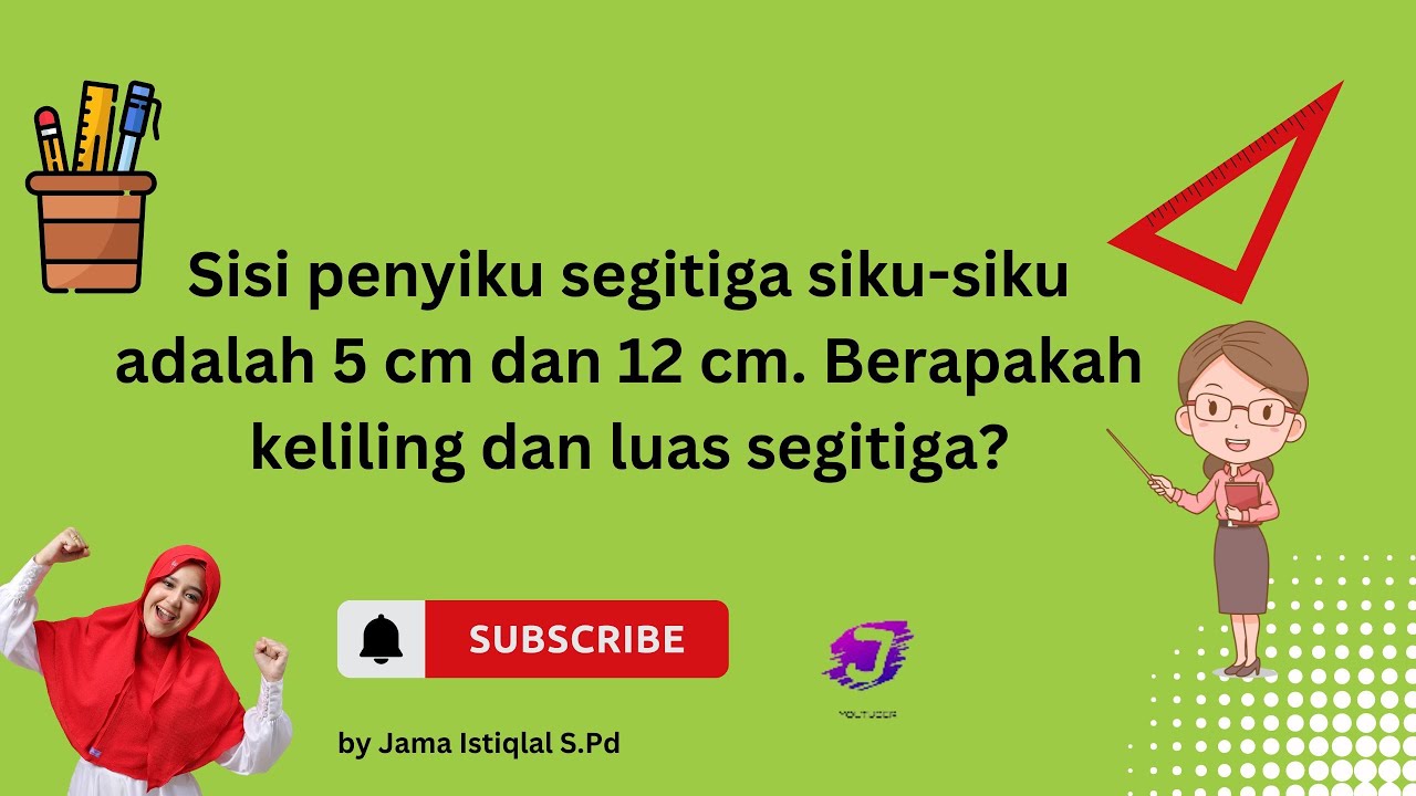 Sisi Penyiku Segitiga Siku-Siku Adalah 5 cm dan 12 cm. Berapakah ...