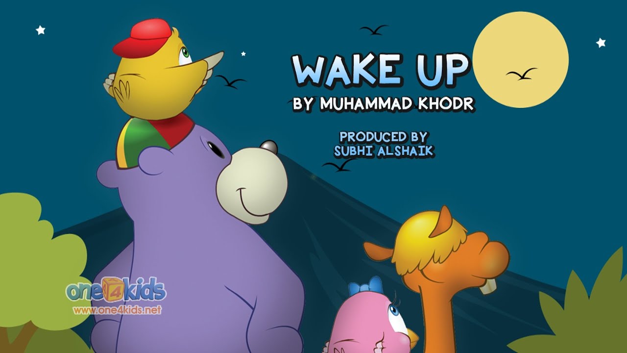 Nasheed - Wake Up By Muhammad Khodr featuring Zaky (Islamic cartoon ...