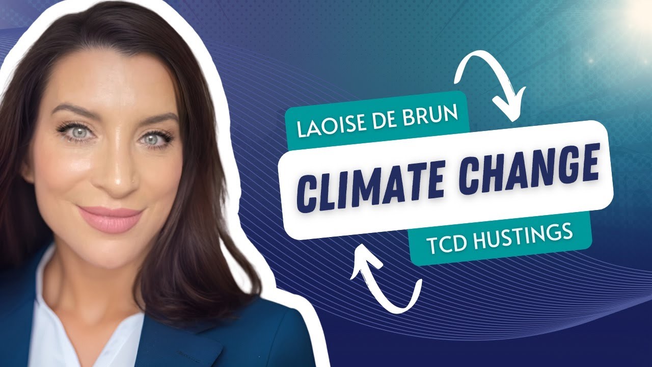 Climate Change in Focus: A Conversation with Laoise De Brún at TCD Hustings 2025 - YouTube