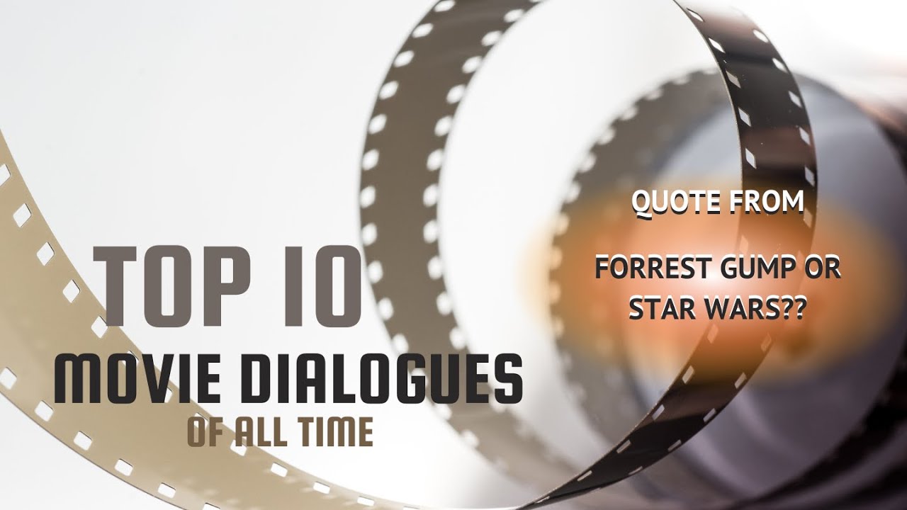Top 10 Most Iconic Movie Quotes That Will Live Forever! || Best ...