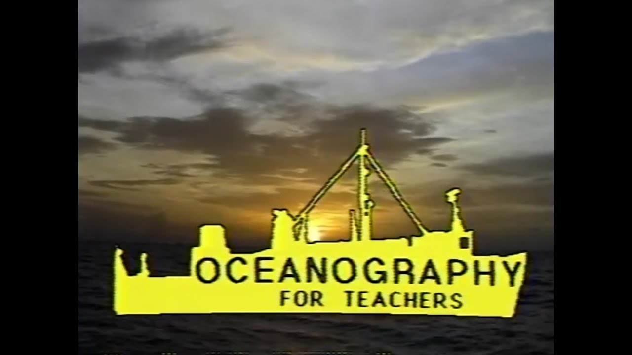 Oceanography for Teachers (1991) - YouTube