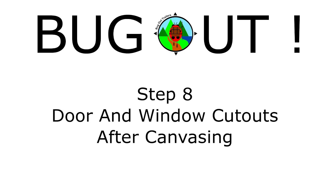 Step 8 Door And Window Cutouts After Canvasing - YouTube