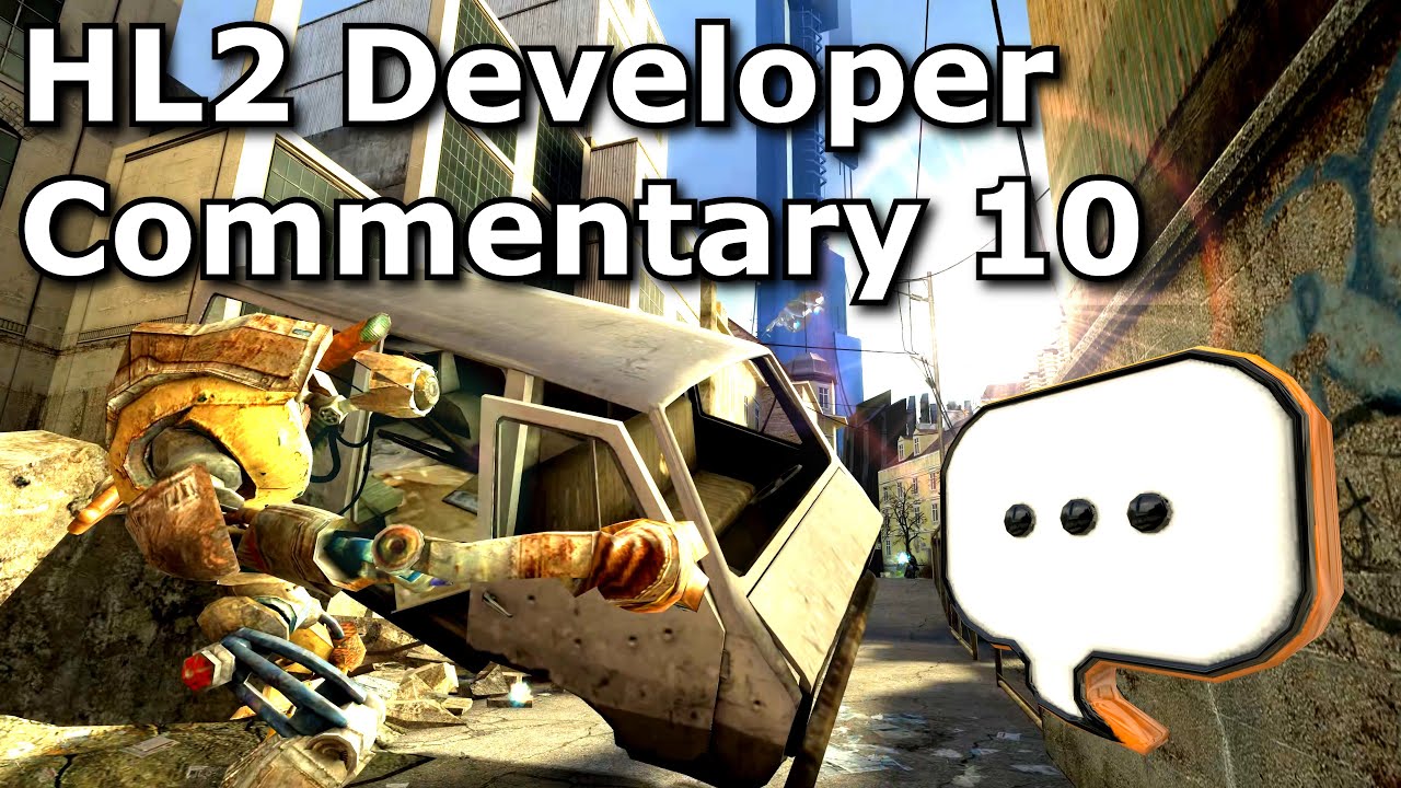 HL2 Dev Commentary Part 10 - Anticitizen One - YouTube