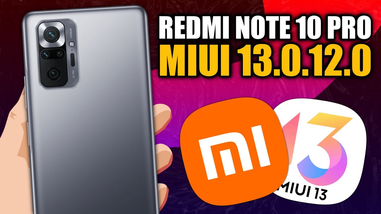 Redmi Note 10 Pro NUEVA ACTUALIZACIÓN | MIUI 13.0.12.0 - YouTube
