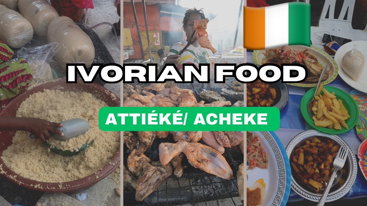 $6 STREET FOOD In Abidjan, Ivory Coast || Attieke/Acheke, The Best Food ...