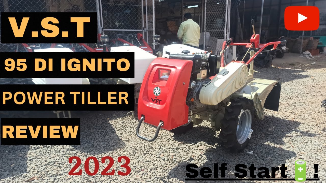 VST 95 DI IGNITO Power Tiller Review 2023 | With key Self Start |Price ...