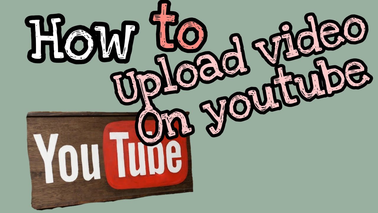 How to upload video on youtube (tagalog tutorial) - YouTube