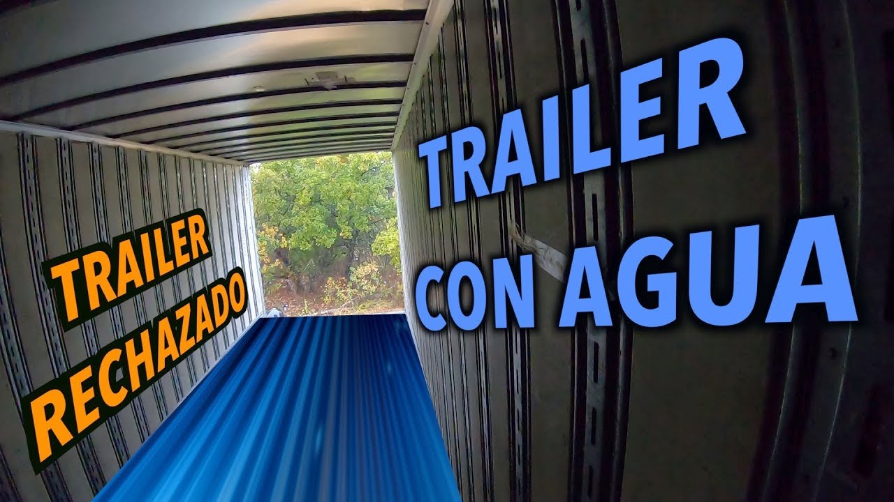 TRAILER CON AGUA. TRAILER RECHAZADO - YouTube