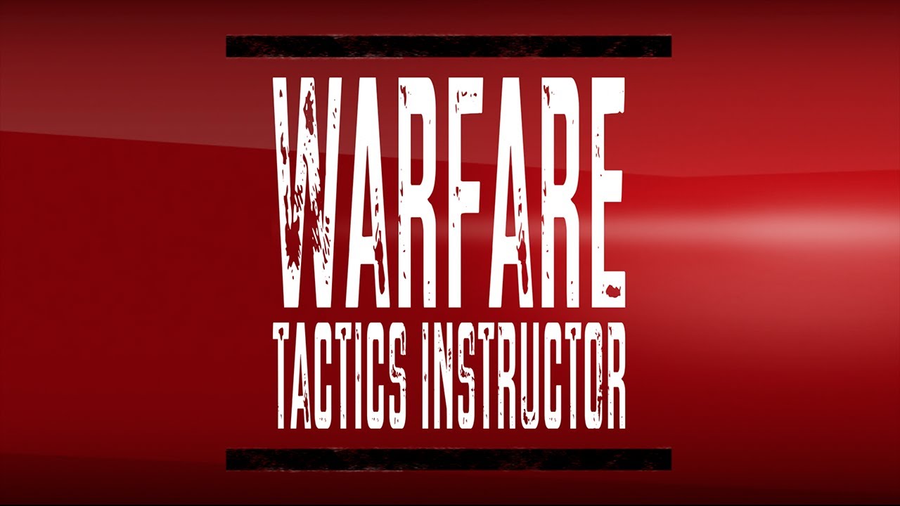 Warfare Tactics Instructor: Commercial Trailer - YouTube