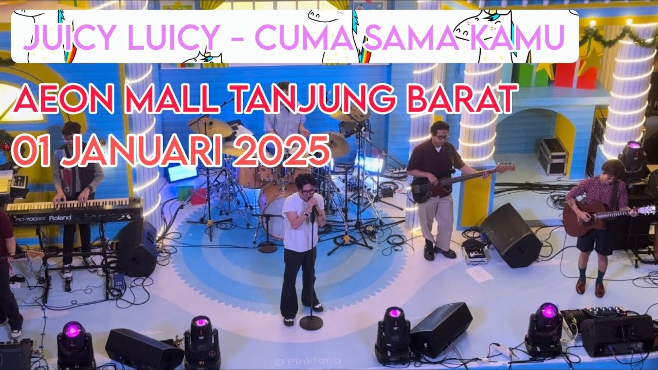 JUICY LUICY - CUMA SAMA KAMU | LIVE AT AEON MALL TANJUNG BARAT SPECIAL NEW YEAR 2025 JEMARI ...