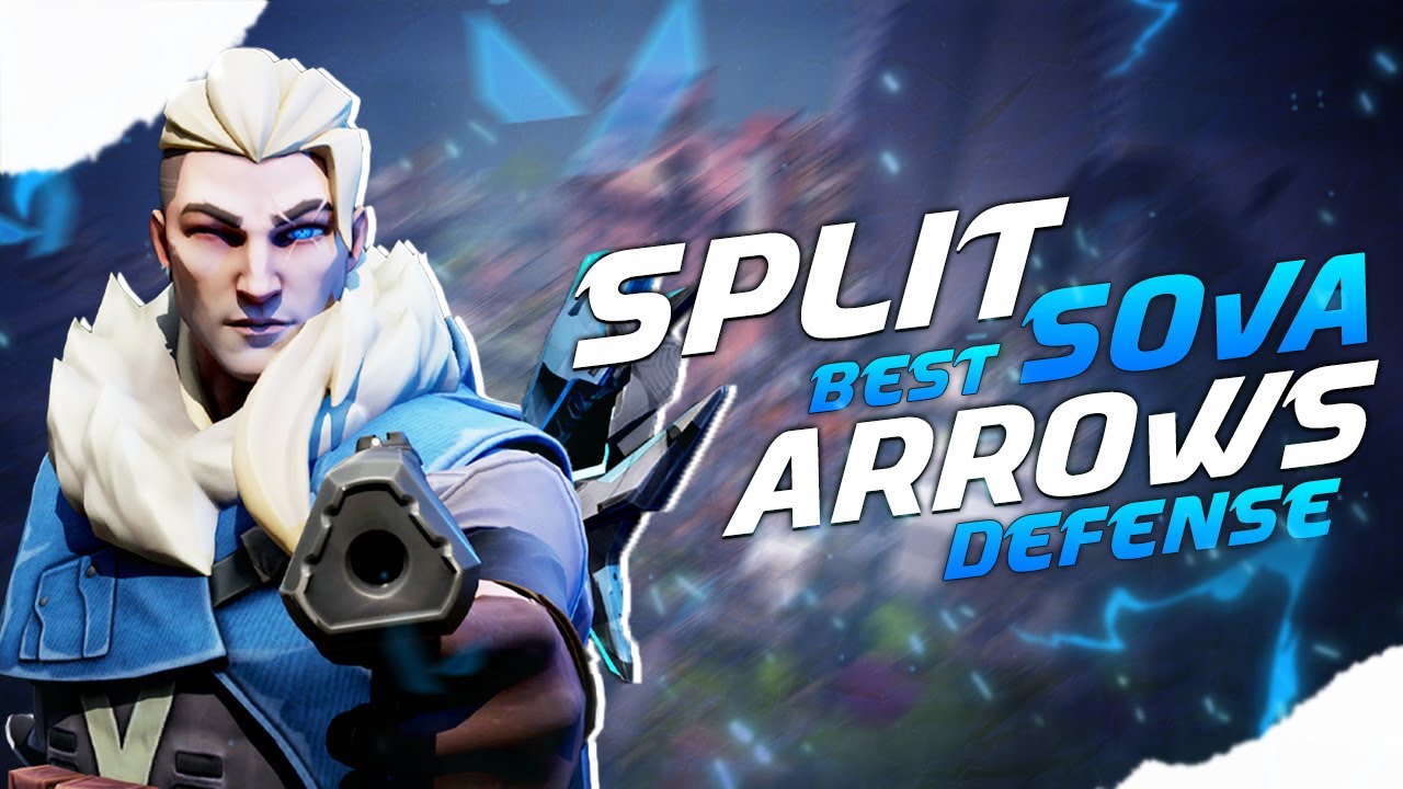 BEST SOVA LINEUPS SPLIT *NEW* - DEFENSIVE SOVA ARROWS - VALORANT - YouTube