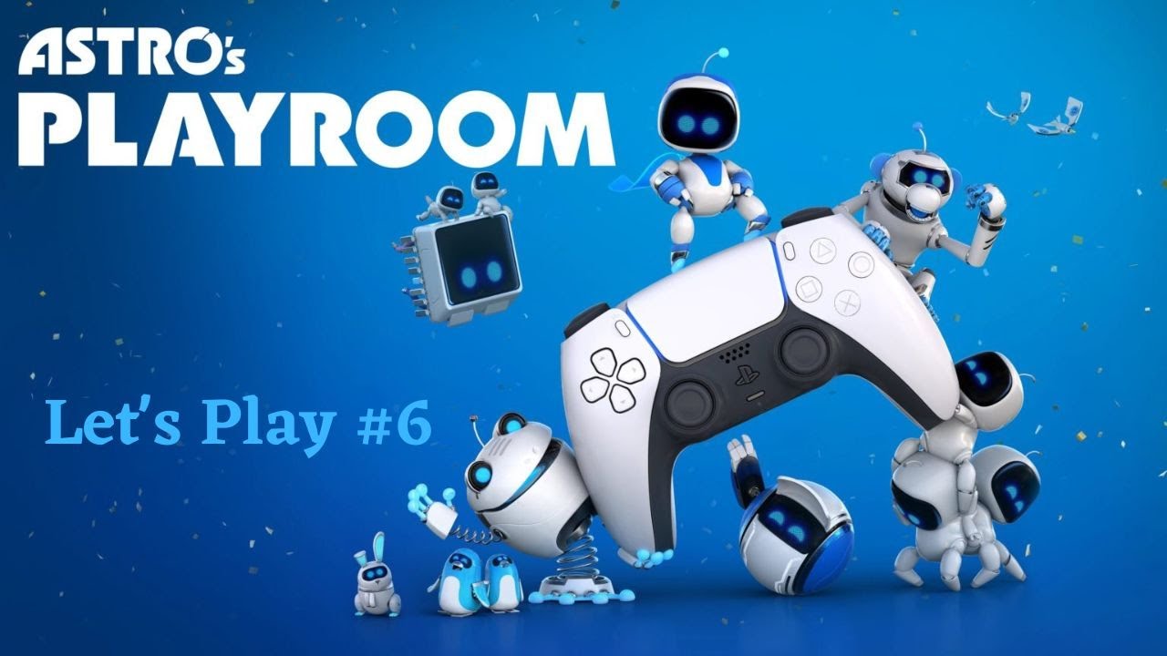 Let's play #6 Astro's Playroom - YouTube
