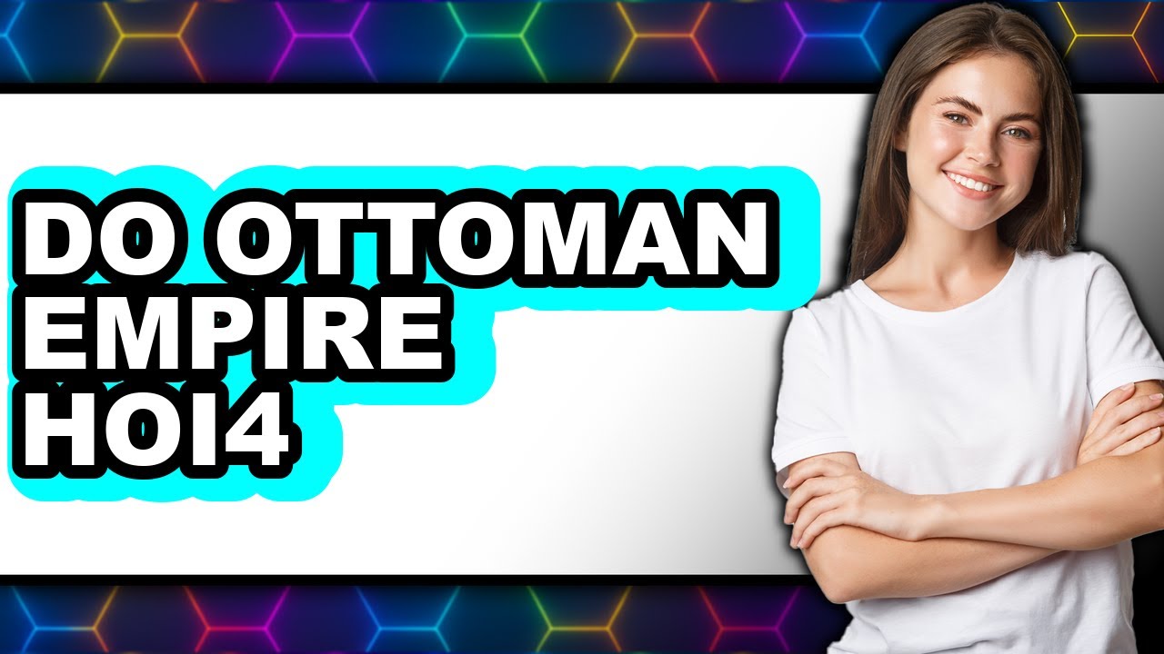 How To Do Ottoman Empire Hoi4 (Easy Method) - YouTube