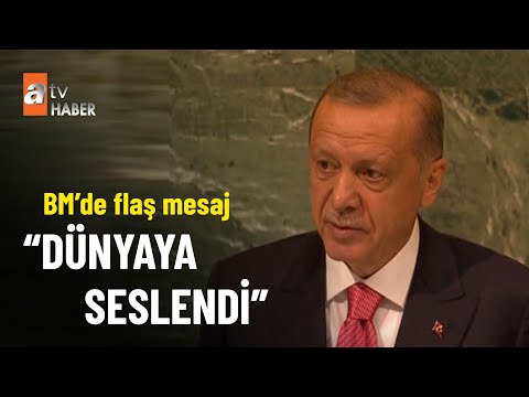Cumhurbaşkanı Erdoğan’dan BM’de dünyaya mesaj - atv Ana Haber 20 Eylül 2022