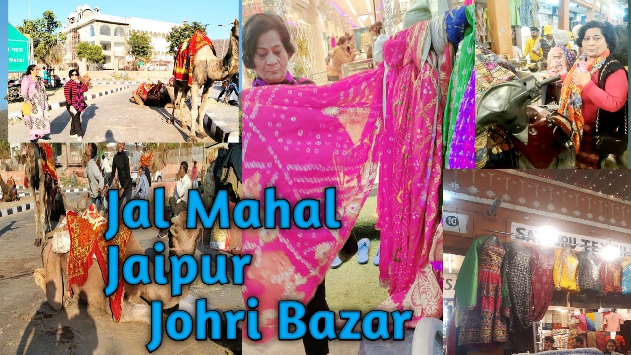 Jal Mahal Jaipur |Johri Bazar |Cheapest and Biggest Market in Jaipur ...