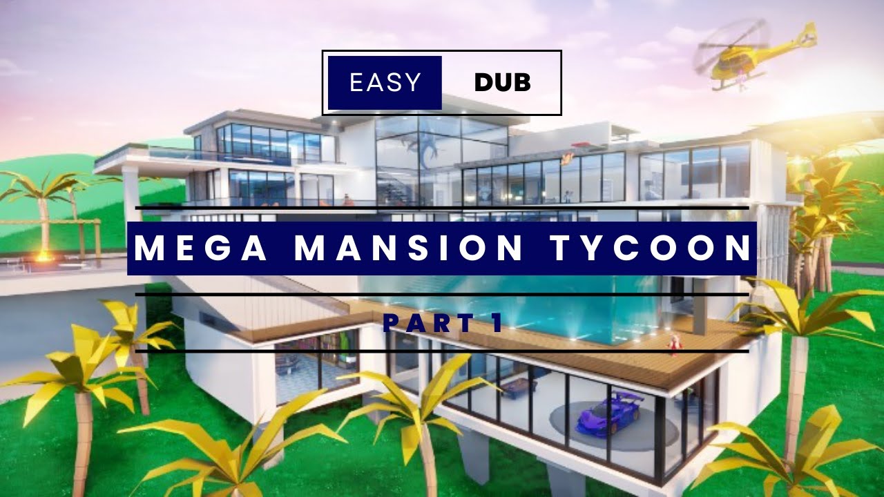 Mega Mansion Tycoon PT1 - YouTube