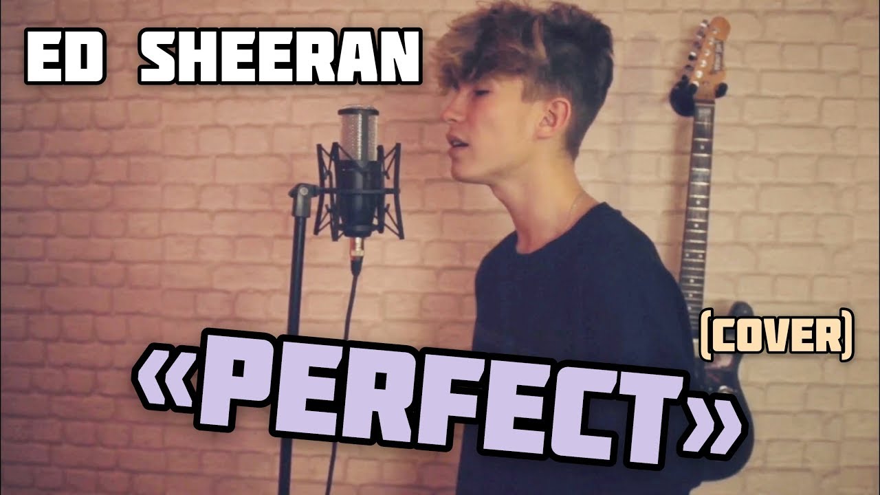 Ed Sheeran — Perfect (cover) - YouTube