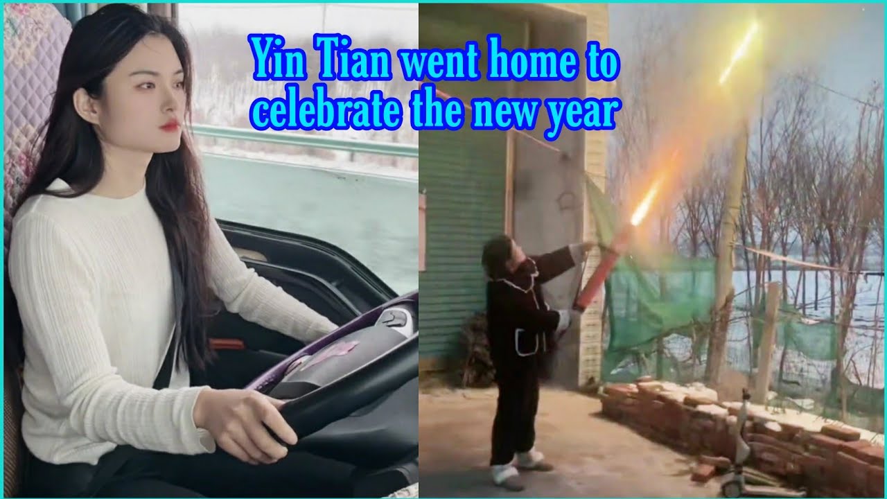 Mục tiêu cuối cùng của nữ tài xế Yin Tian là trở về nhà đón mừng năm ...