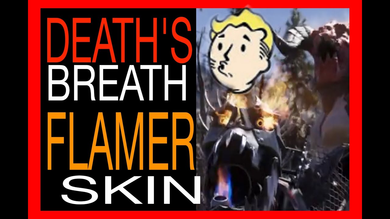 NEW FLAMER SKIN! DEATH'S BREATH SKIN flamer fallout 76 mods skins ...