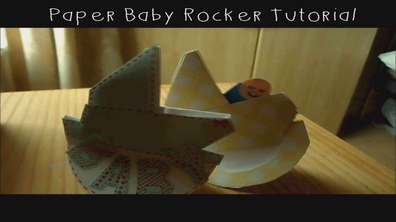 Craft Tutorial: Paper Baby Rocker - YouTube