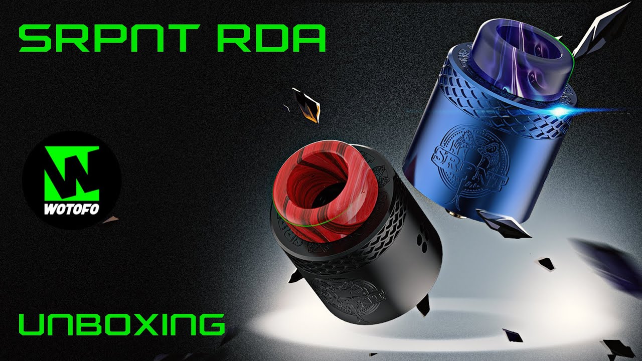 WOTOFO SRPNT RDA | UNBOXING - YouTube
