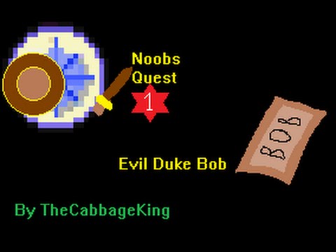 RuneScape - Noobs Quest - Evil Duke Bob - YouTube