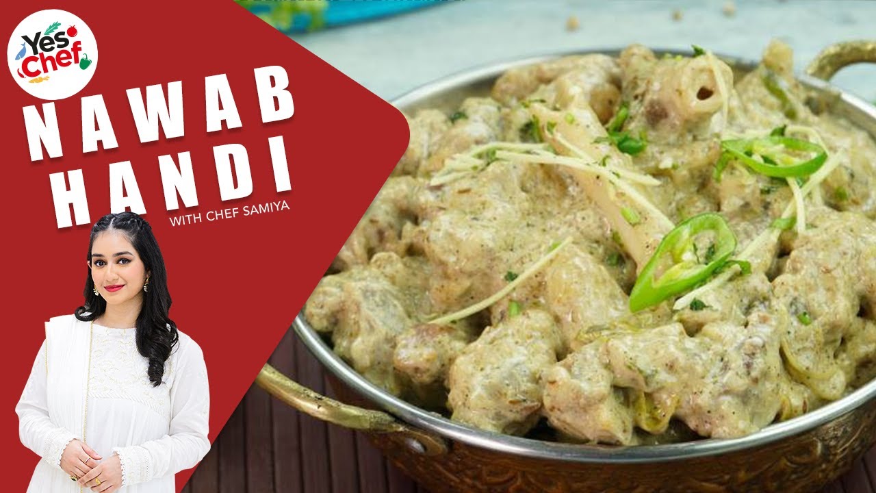 Nawab Handi Recipe By Chef Samiya Asim | We Love Food - YouTube