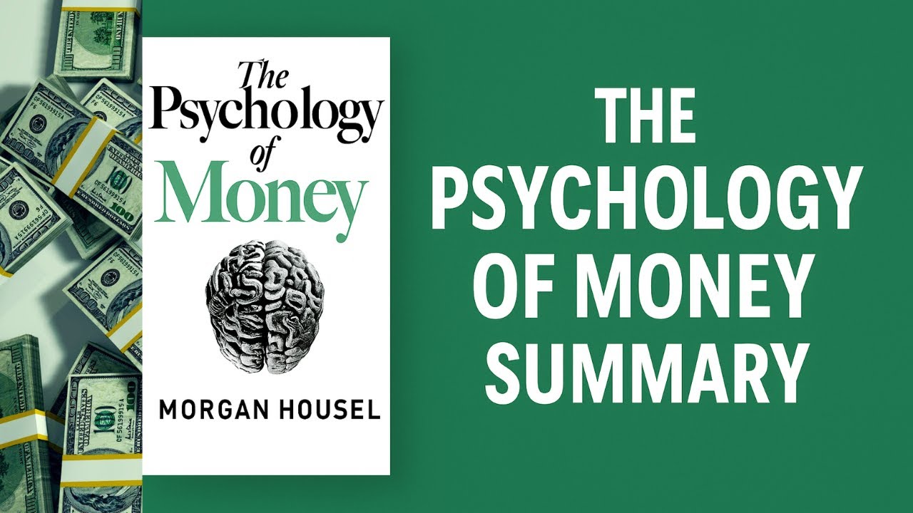 Summary of Psychology of Money (Top 10 Money Lessons to get RICH ...