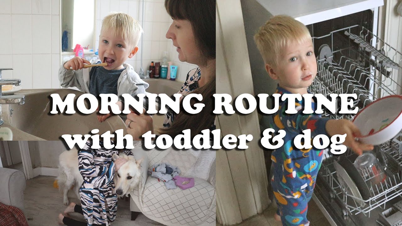 MUM, TODDLER & DOG MORNING ROUTINE (2 YEAR OLD) | PRE-SCHOOL RUN & FULL ...
