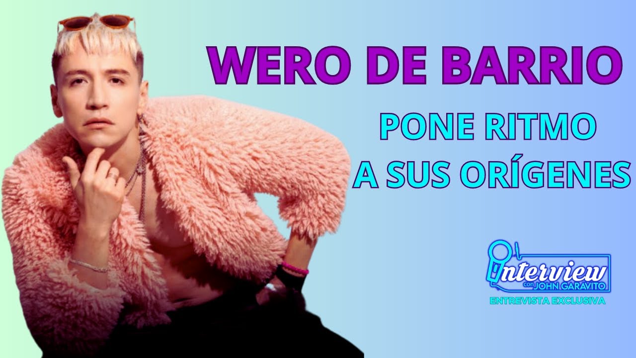 WERO DE BARRIO pone RITMO a sus ORÍGENES Estrena TBT - YouTube