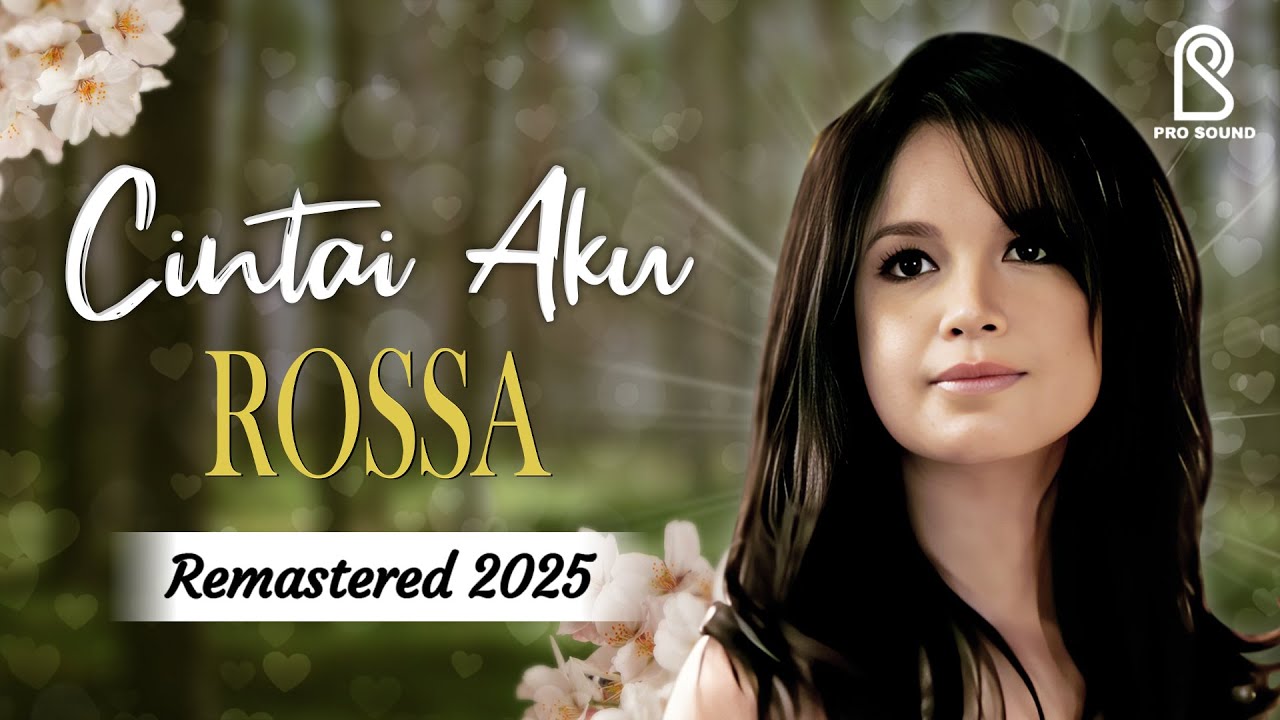 Rossa - Cintai Aku | Remastered 2025 | Official Lyric Video - YouTube