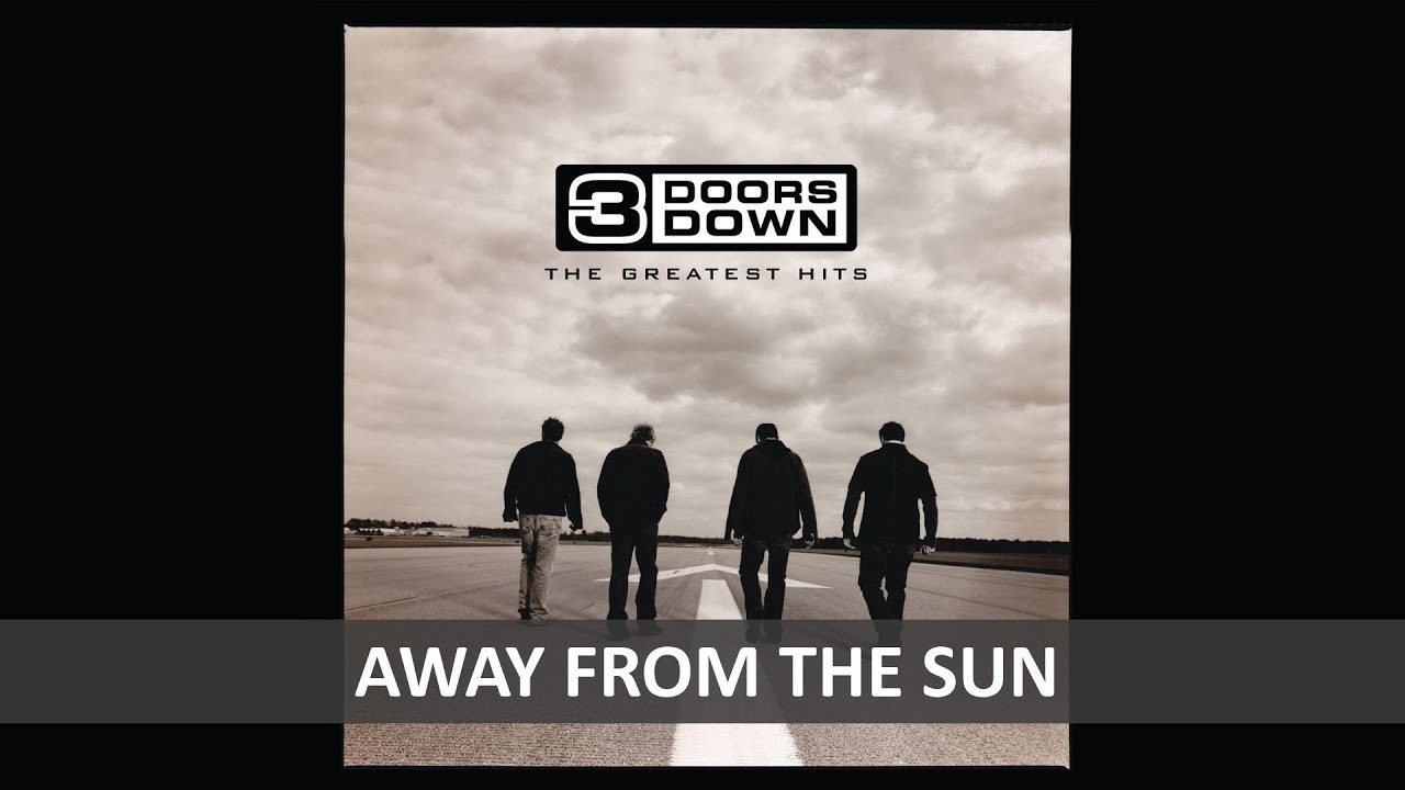 3 DOORS DOWN - AWAY FROM THE SUN LYRICS - YouTube