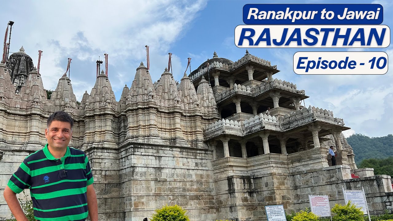 Ep 10 Ranakpur to Bali ( near Jawai) Rajasthan Udaipur circuit Tour ...