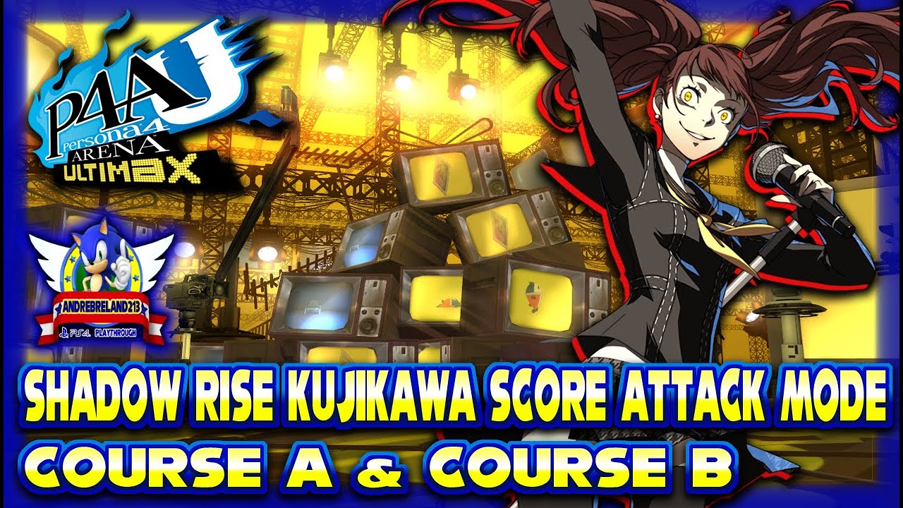 Persona 4 Arena Ultimax PS4 (1080p) - Shadow Rise Kujikawa Score Attack ...