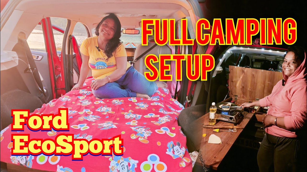 Ford Ecosport Car Camping Setup | Bed and Cooking setup in Ford ...