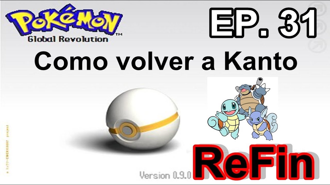Pokemon Global Revolution Ep.31: Como volver a Kanto - YouTube