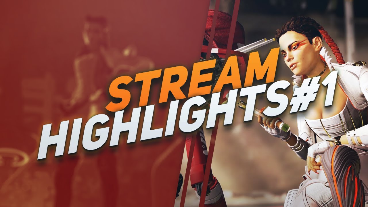 Stream Highlights #1 - YouTube