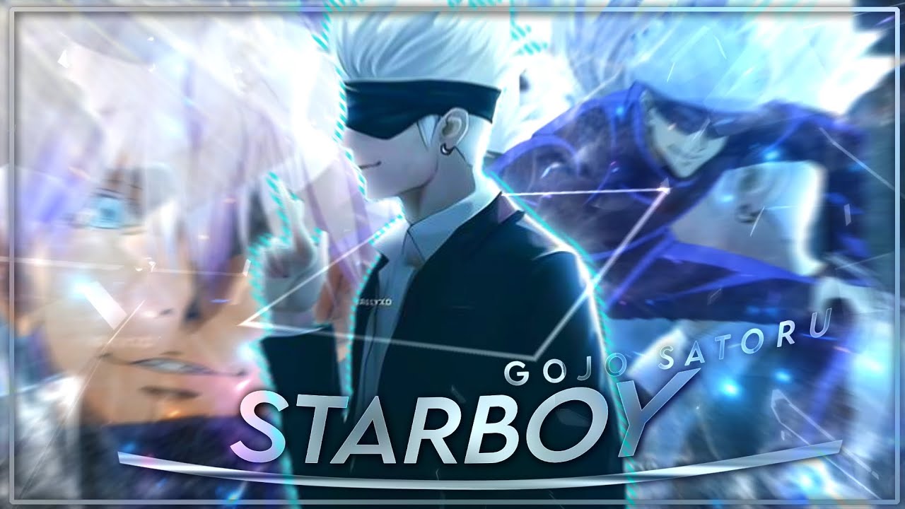 「Starboy 」Gojo Satoru - Jujutsu Kaisen「AMV/EDIT」 - YouTube