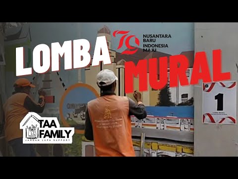 Lomba Mural Memperingati HUT RI ke 79 Tahun Tingkat Kecamatan Matraman ...