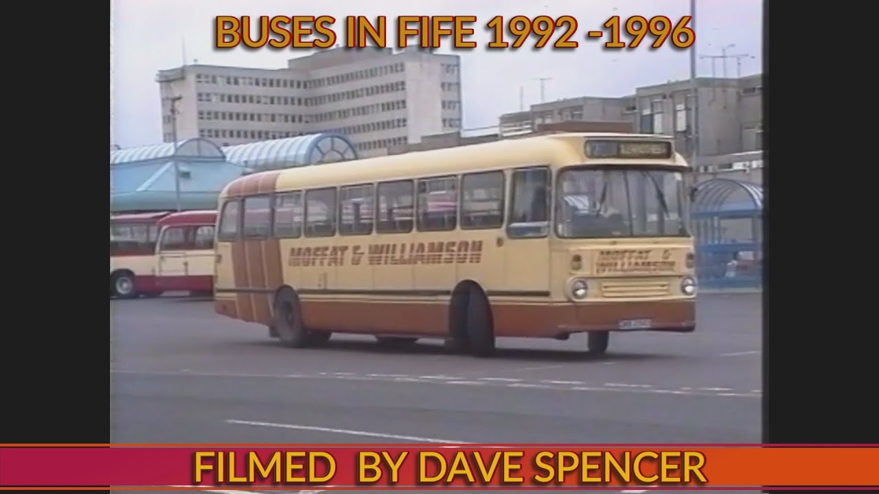 1533 FIFE BUSES 1992 TO 1996 FILMED BY DAVE SPENCER YOUTUBE VERSION ...