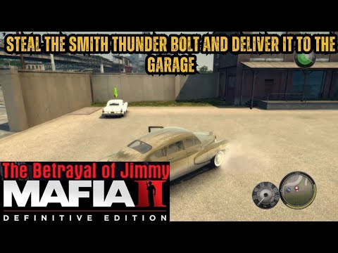 Mafia II Definitive Edition Steal the Smith Thunder bolt and Deliver it ...