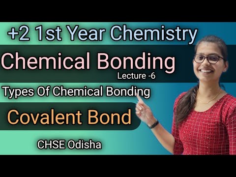 Class 11 Chemical Bonding Lecture 6 ||Types Of Chemical Bonding ...