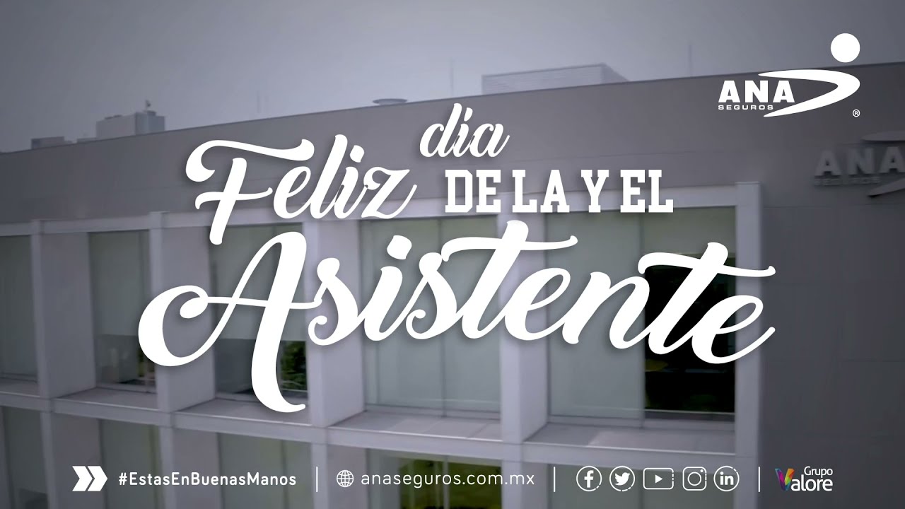 ¡Feliz Día de La y El Asistente! - YouTube