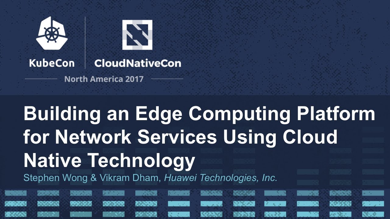 Building an Edge Computing Platform for Network Services Using Cloud ...
