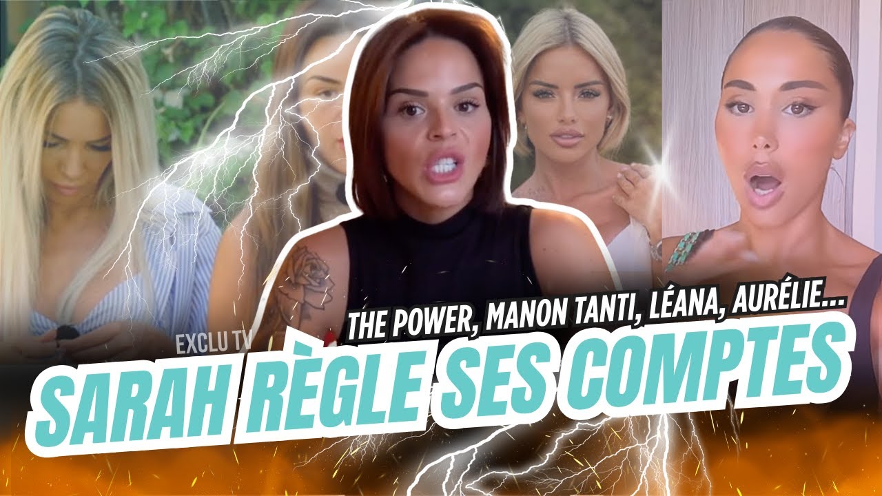 SARAH FRAISOU BALANCE TOUT EN LIVE : THE POWER, MANON TANTI, CLASH AVEC ...