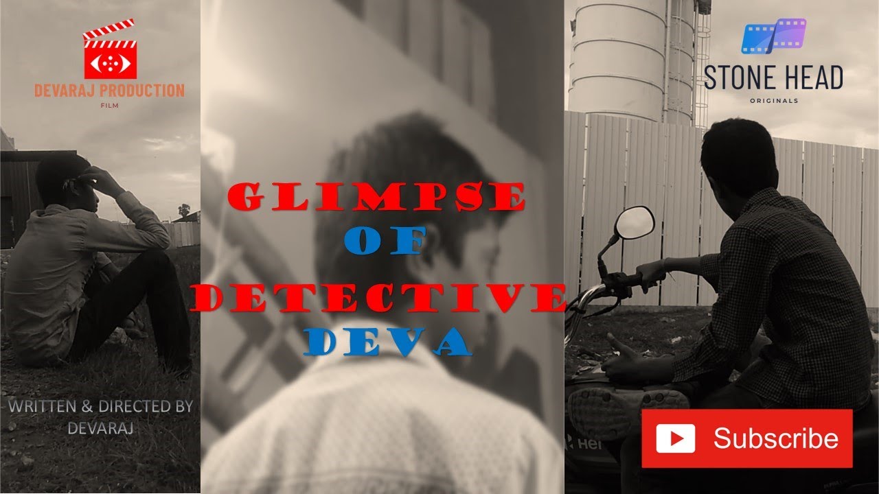 GLIMPSE OF DETECTIVE DEVA | DEVARAJ | STONE HEAD ORIGINALS | DEVARAJ PRODUCTIONS | SUBSCRIBE NOW ...