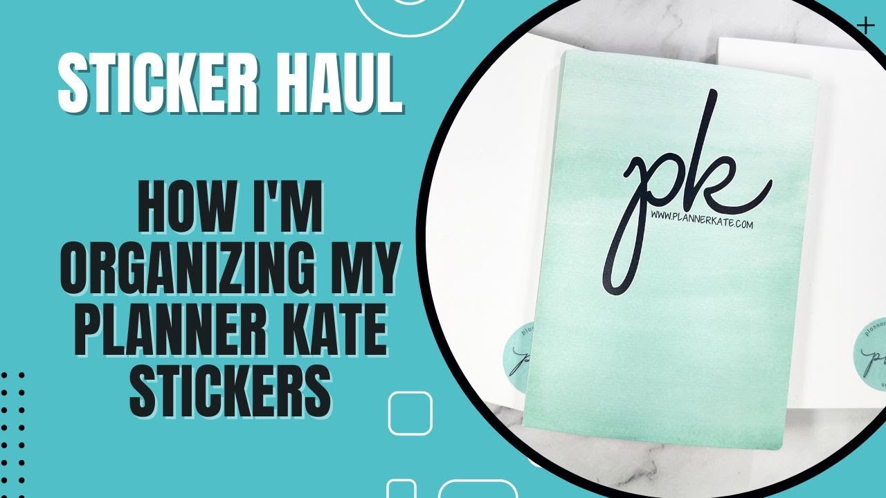 PLANNER KATE HAUL | LET'S ORGANIZE STICKERS! - YouTube