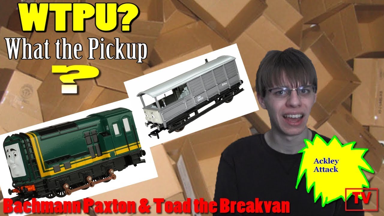 WTPU? (What the Pickup?) - Episode 41 - Bachmann Paxton & Toad the ...