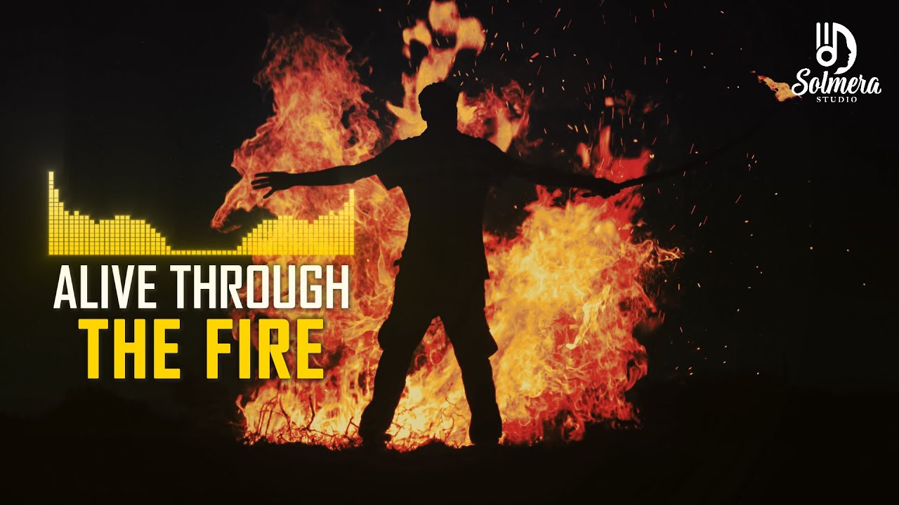 Alive Through the Fire – Powerful Motivational Anthem That Gives You ...