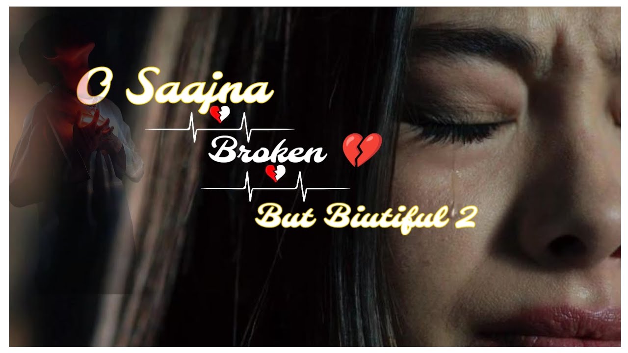 O Saajna - Lyrics | broken but beautiful | Vikrant Massey | Akhil ...
